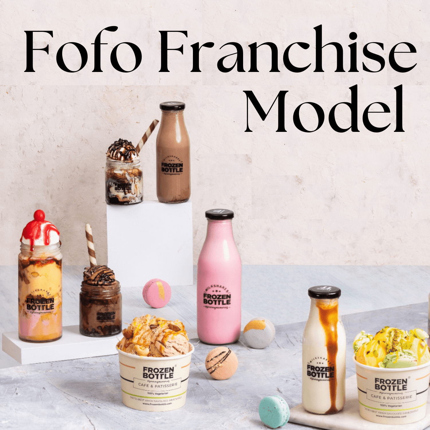 Fofo Franchise Model is Shaping Businesse 2024 – Frozen Bottle