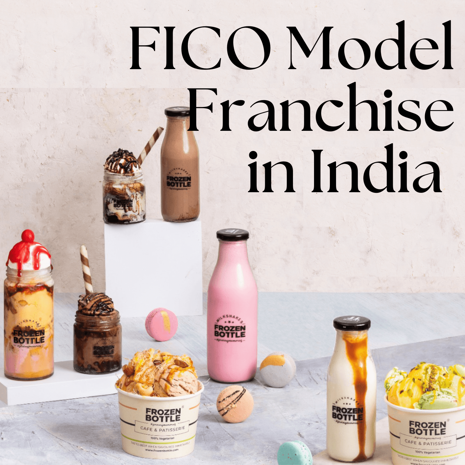 FICO Model Franchise | Try No.1 Food Franchise – Frozen Bottle
