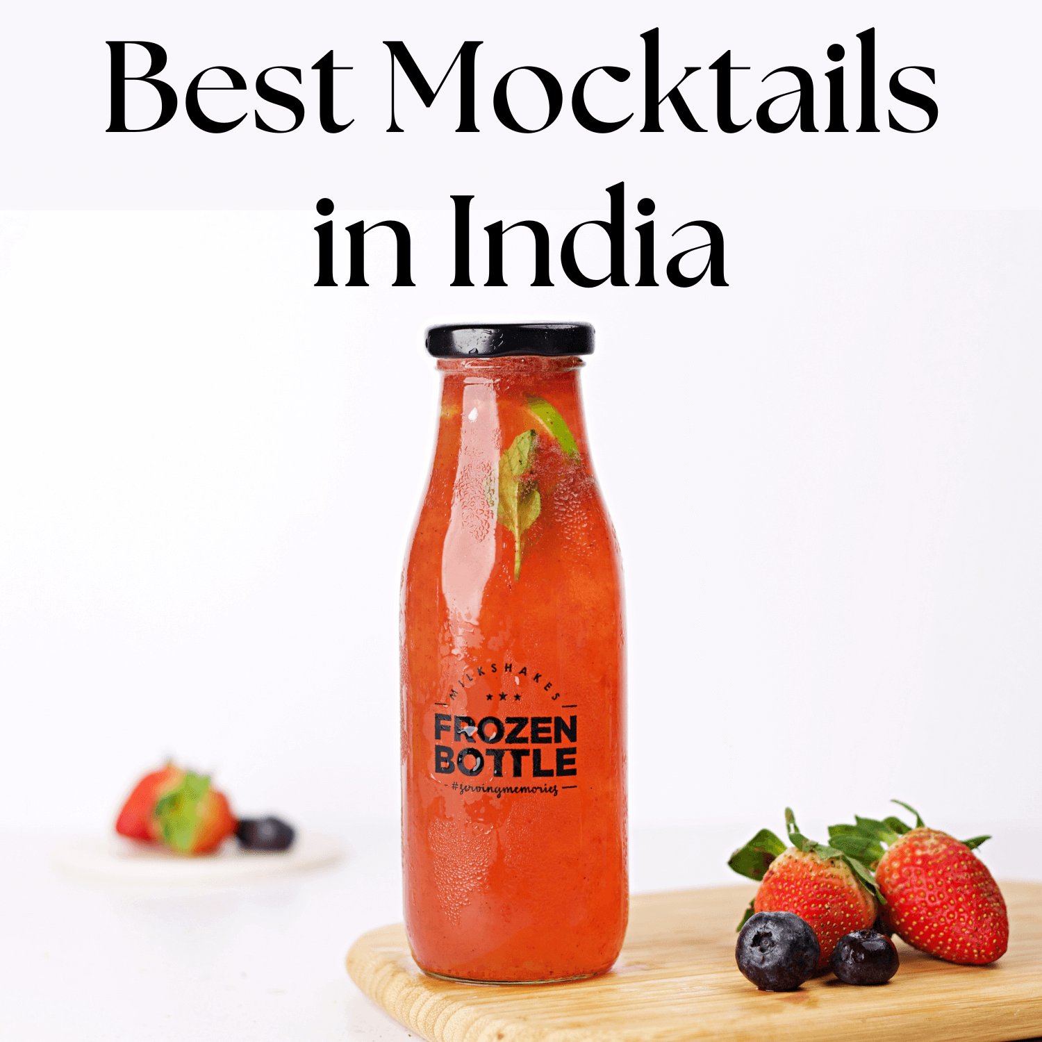 Best Mocktails in India in 2024 | Taste the Magic – Frozen Bottle